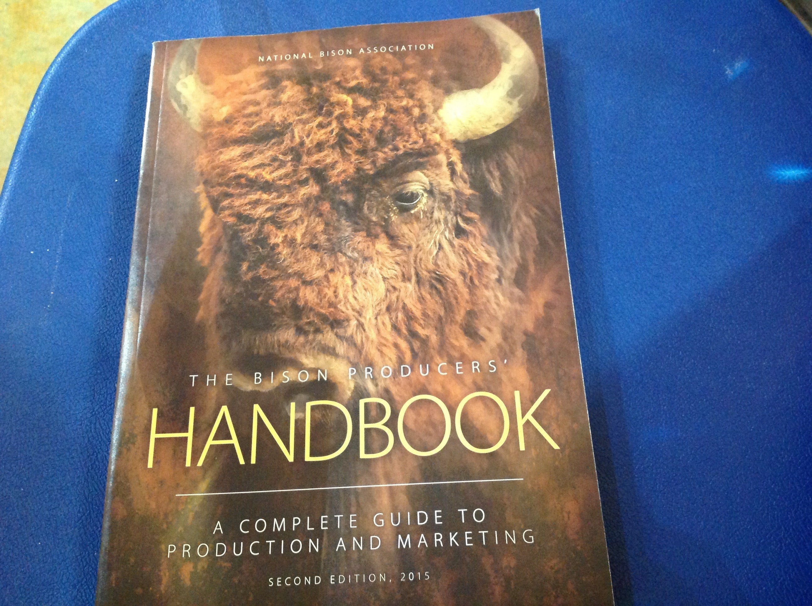 BOOKS - The Bison Producers' Handbook: A Complete Guide to Production ...